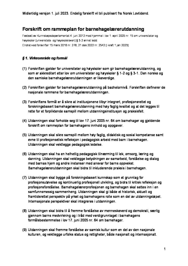 U 1 Forskrift om rammeplan for barnehagelærerutdanning – Arbeid med mer overordnet styring av ...